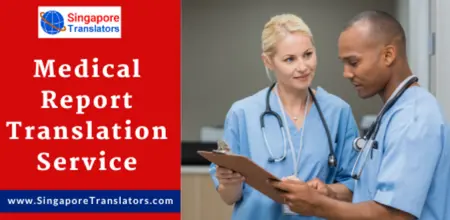 Medical Report Translation Services Singapore