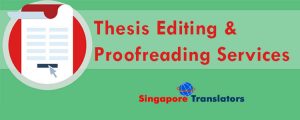 Thesis Editing Proofreading & Translation Service Singapore