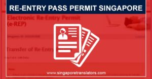 Re Entry Permit (REP) Singapore Guide - Eligibility, Application Process